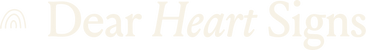 Dear Heart Signs